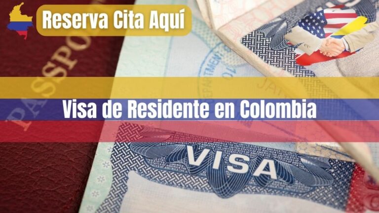 Visa de Residente en Colombia - ️ RESERVA CITA